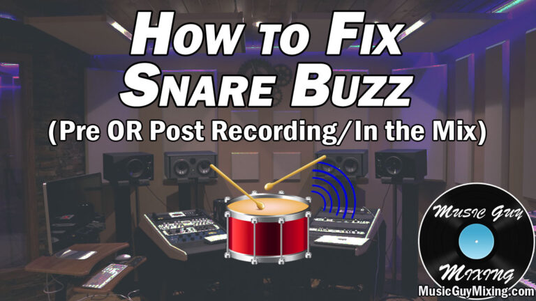 How to Fix Snare Drum Buzz in Recording or the Mix - Music Guy Mixing