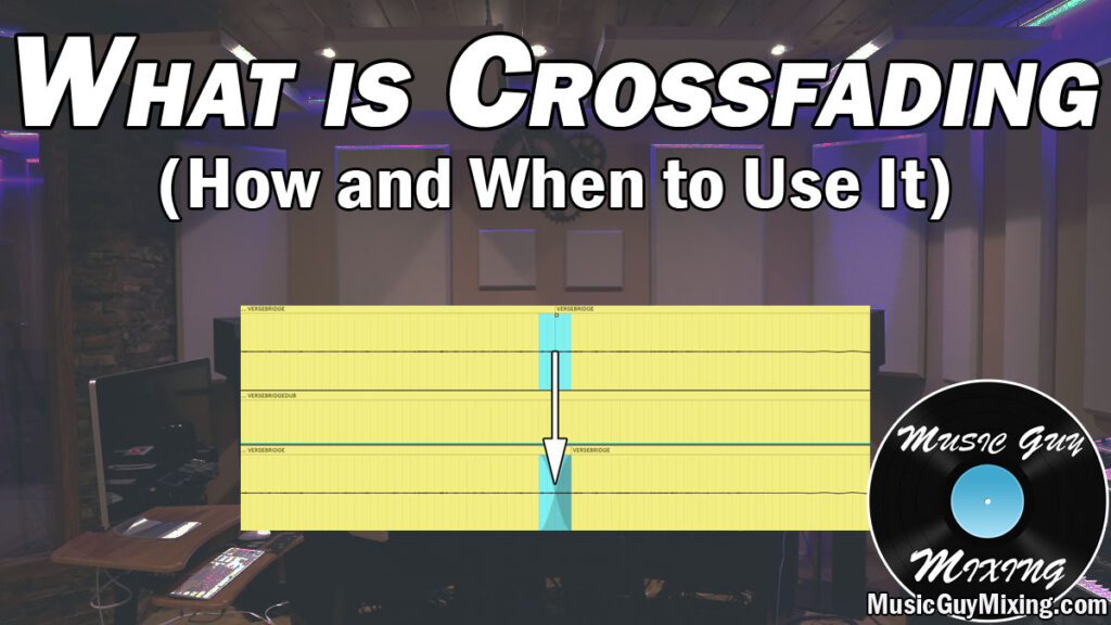 What is Crossfading (And Why and When To Do It) - Music Guy Mixing
